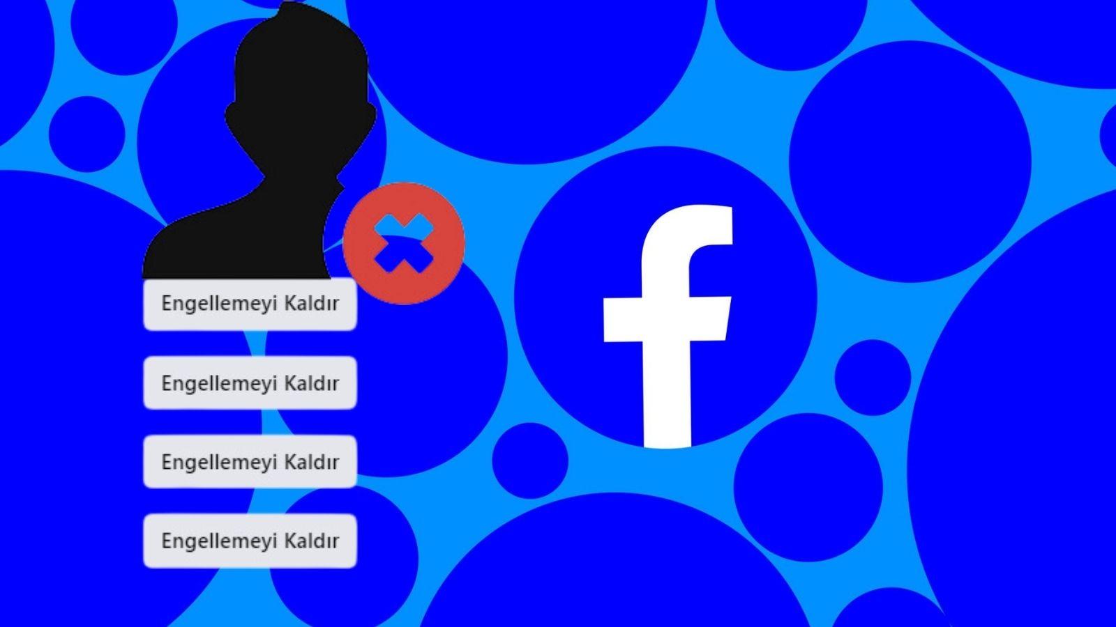 Adım Adım Facebook Engel Kaldırma 2024 Güncel
